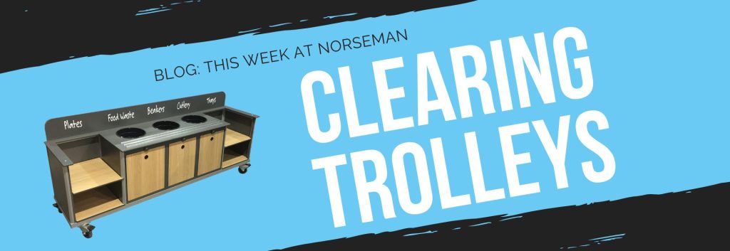 School Canteen Clearing Trolleys: Keeping Your Canteen Spotless. - Norseman Direct Ltd